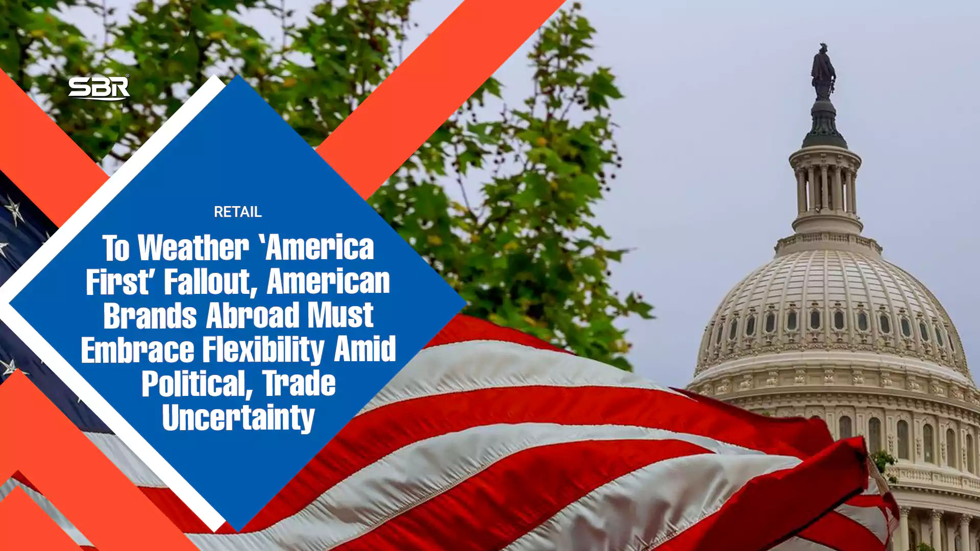 To Weather ‘America First’ Fallout, American Brands Abroad Must Embrace ...